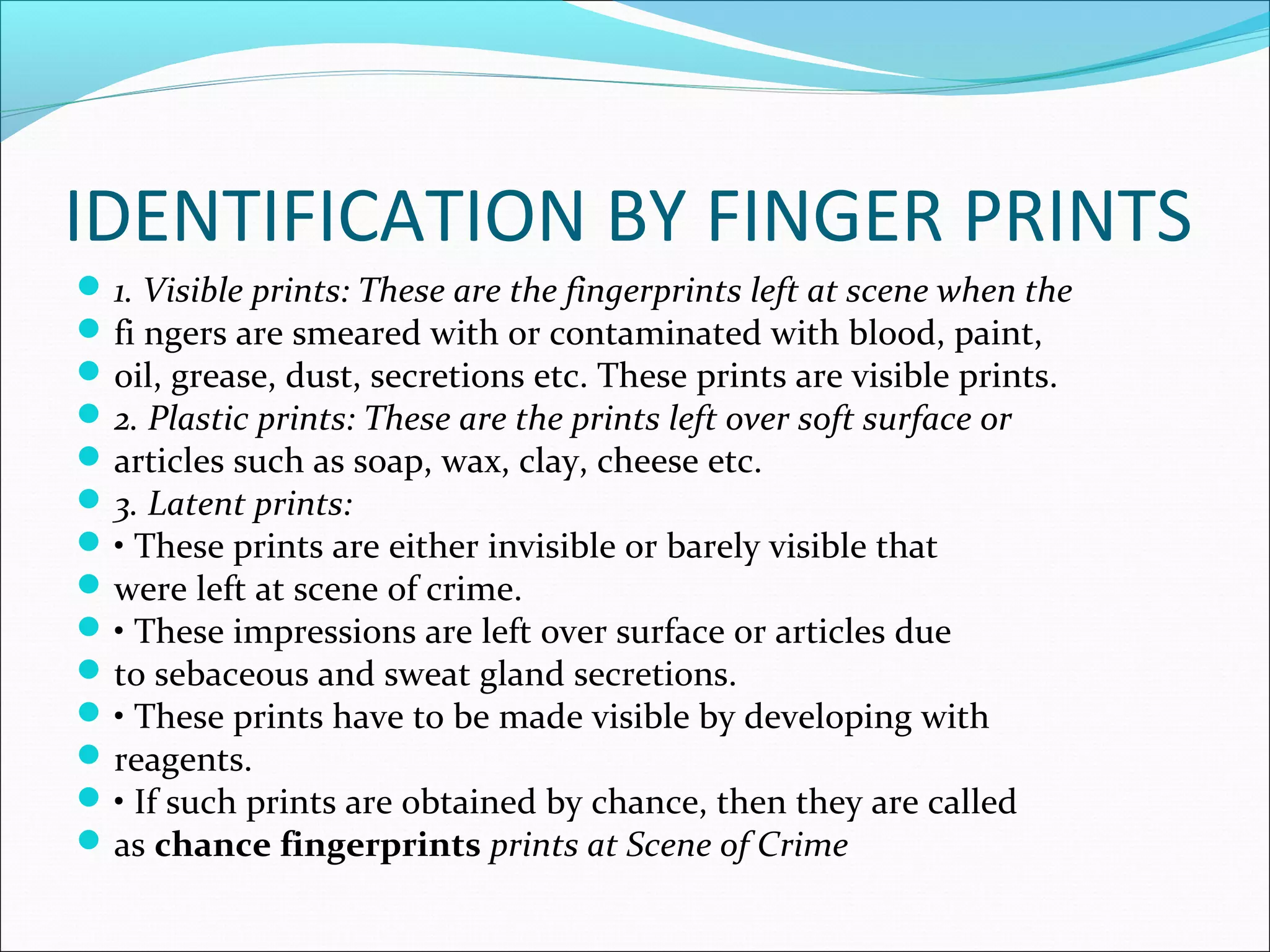 IDENTIFICATION BY SCARS, TATOO MARKS, FINGER PRINT, FOOT PRINTS , SHOE ...