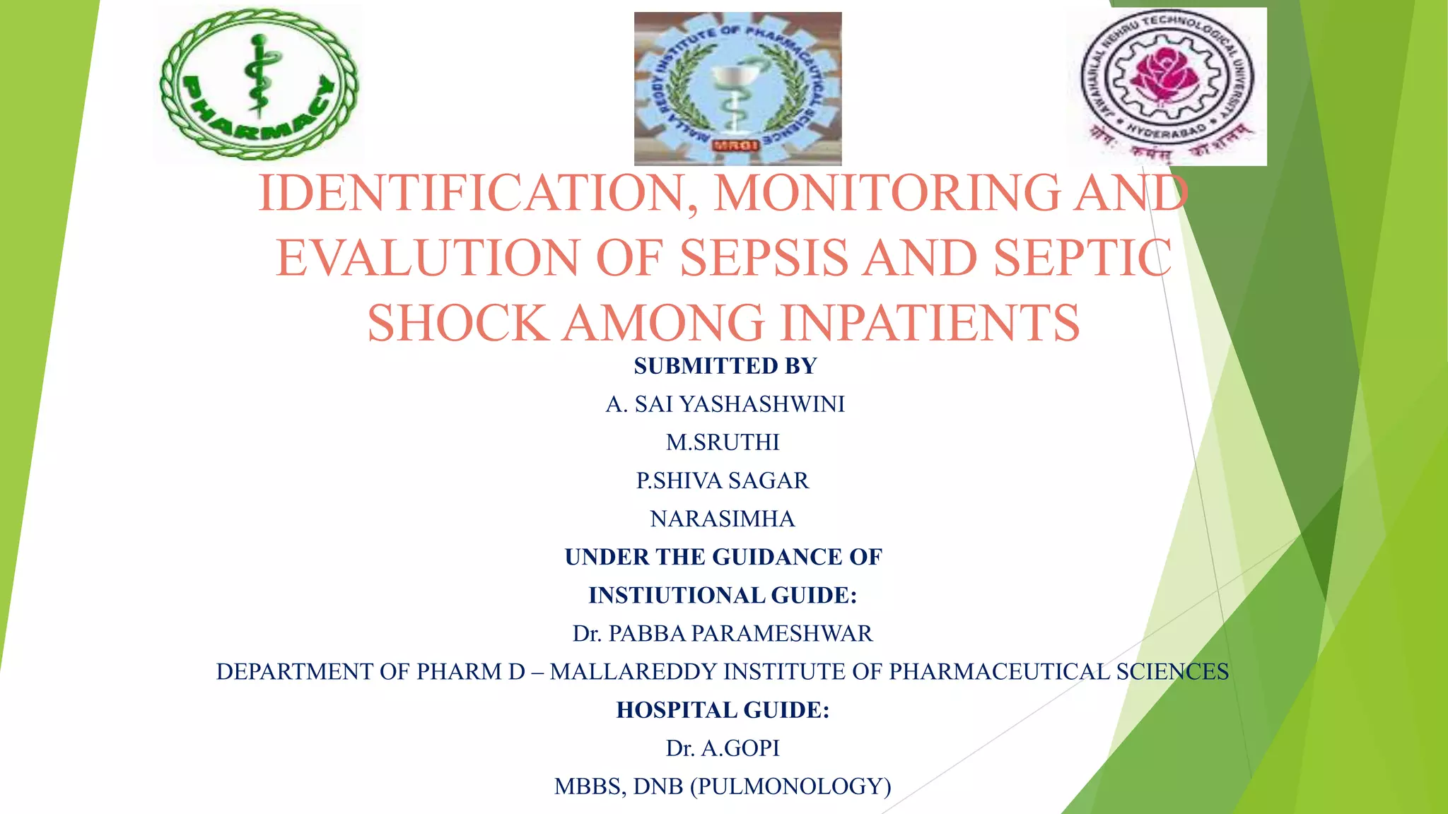 Identification,monitoring and evaluation of sepsis and septic shock ...