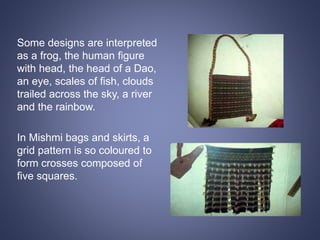 Identification of apparel, textile, print of Arunachal Pradesh | PPTX