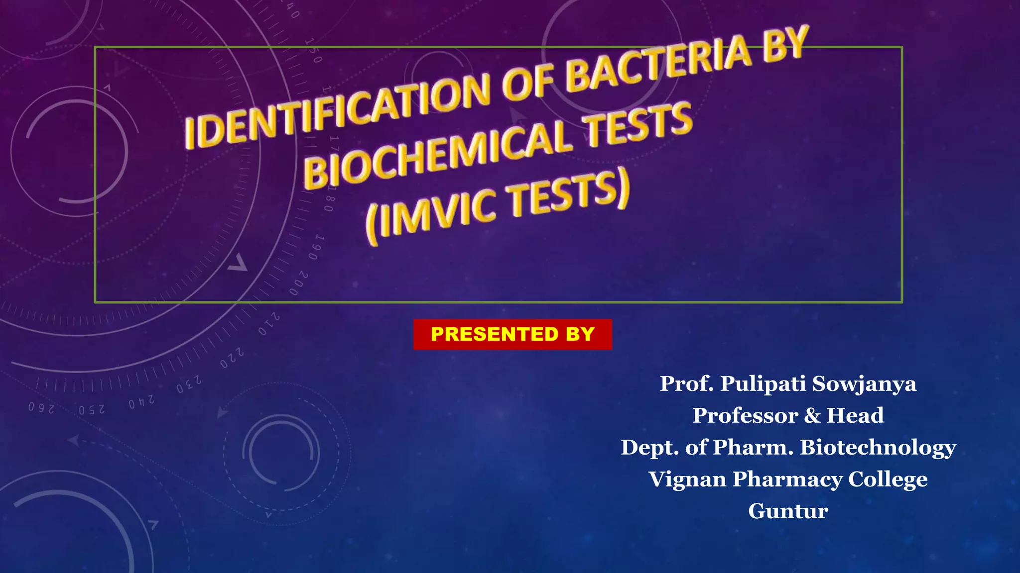 Identification of bacteria by biochemical tests | PPT