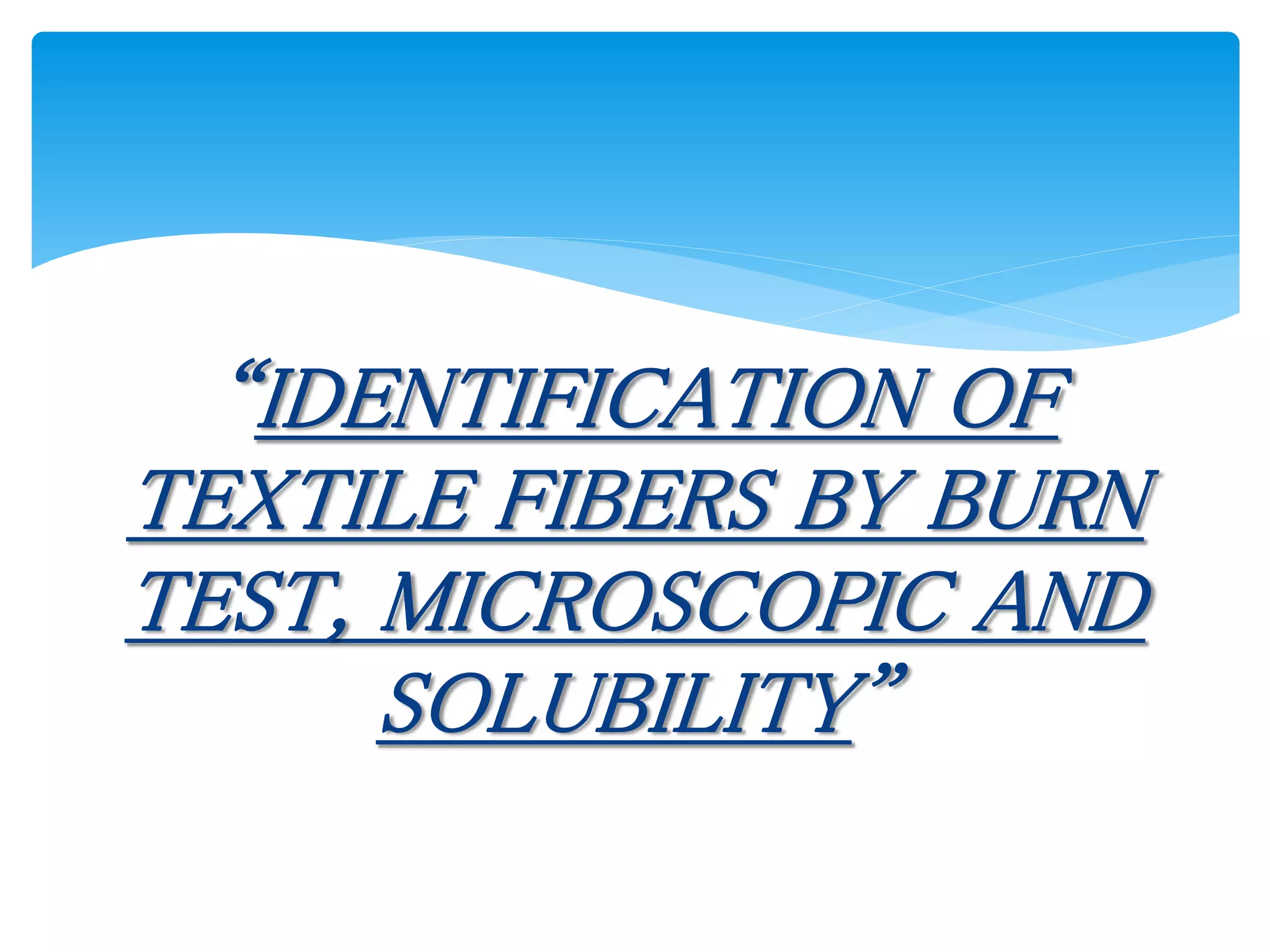 Identification of fibers | PPTX | Hair Care | Beauty