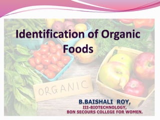 Identification of organic foods | PPT
