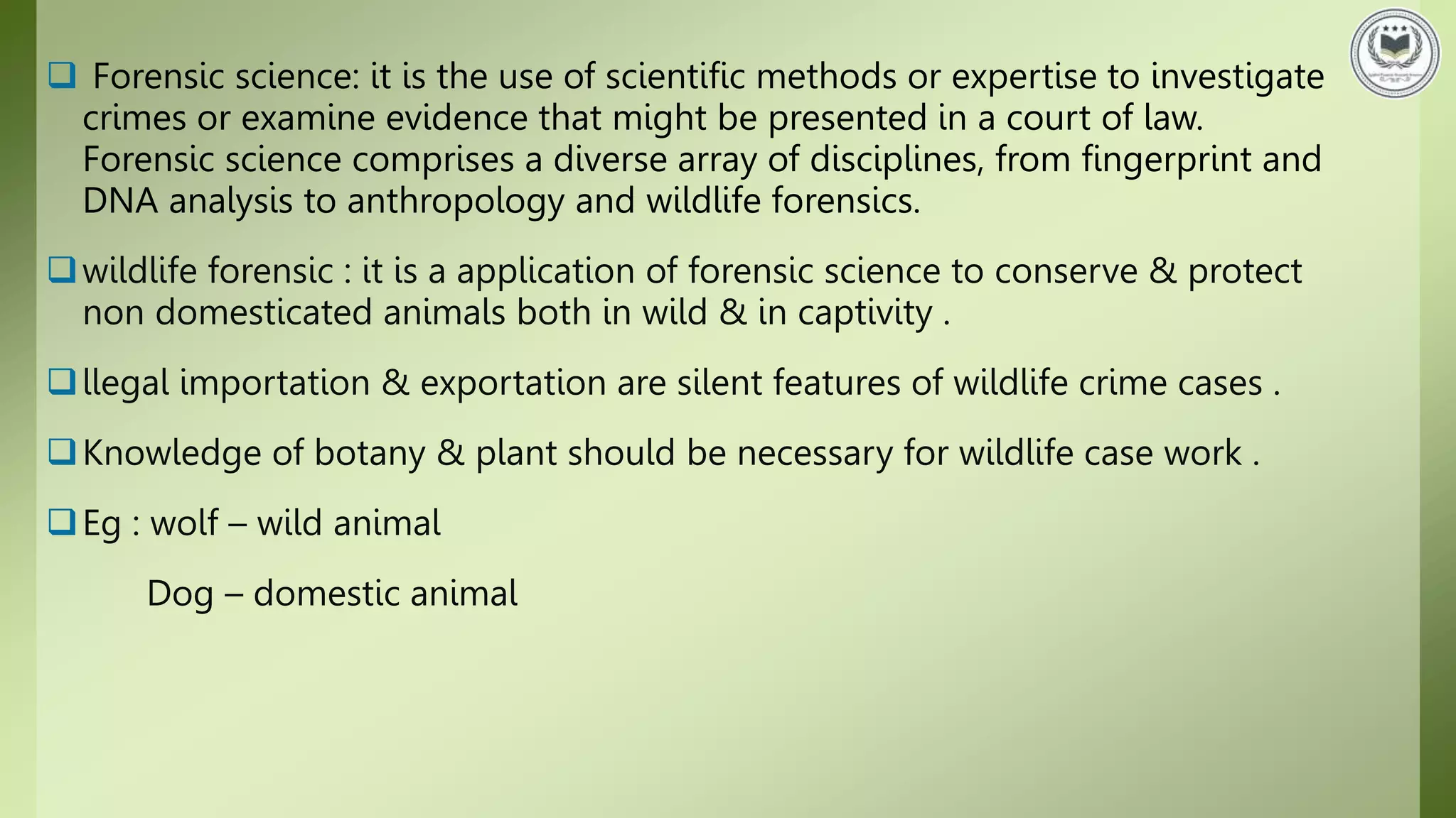 Identification of Physical Evidence pertaining to Wildlife Forensics | PPTX