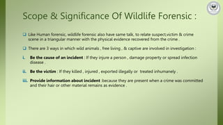 Identification of Physical Evidence pertaining to Wildlife Forensics | PPTX