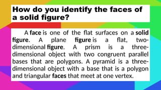 IDENTIFIES THE FACES OF A SOLID FIGURE.pptx