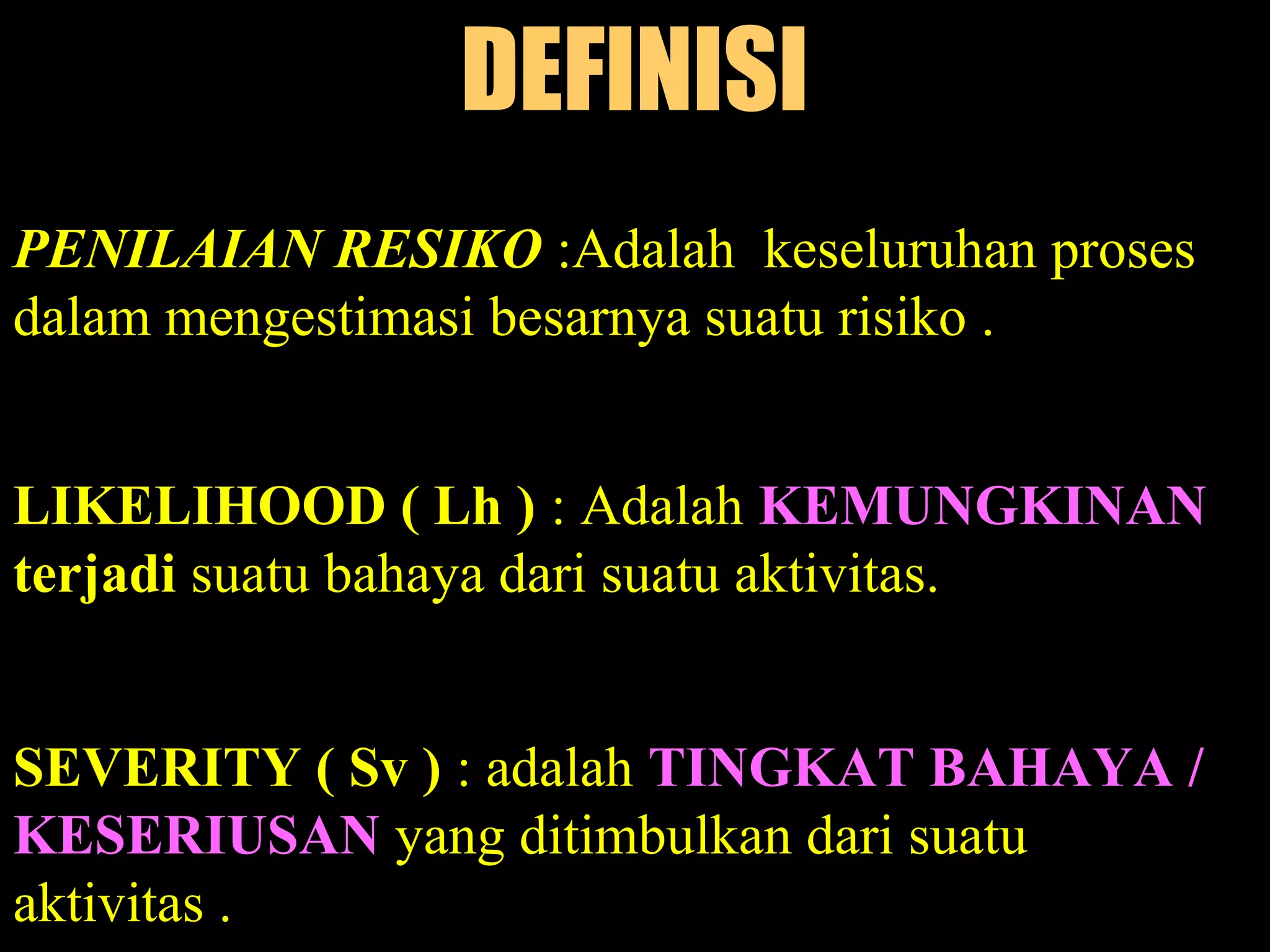 Identifikasi bahaya dan penilaian resiko | PPT