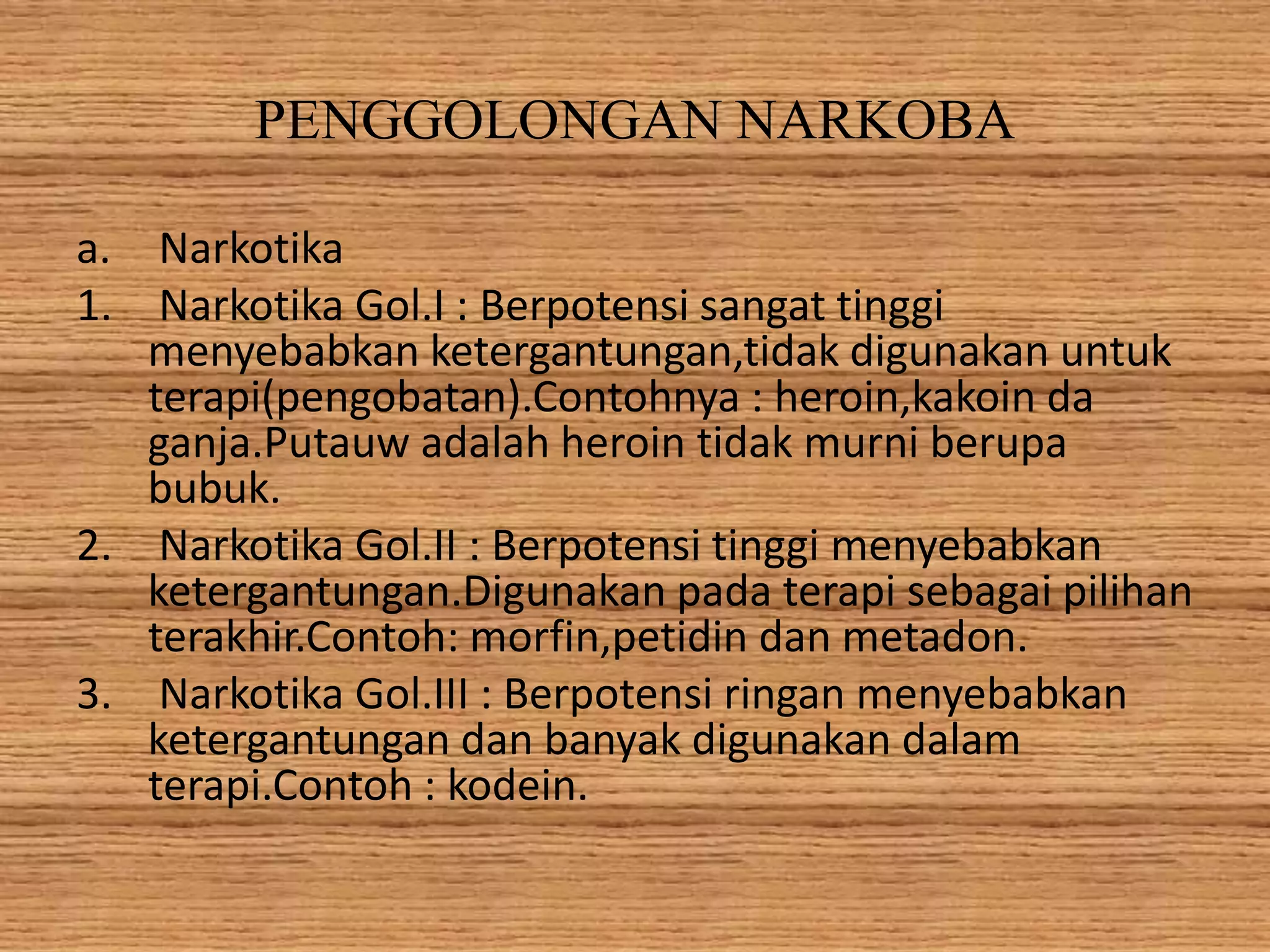 Identifikasi bahaya,jenis jenis,dan penggolongan narkoba2 | PPTX