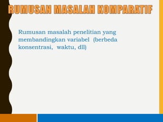 Identifikasi dan rumusan masalah penelitian | PPT