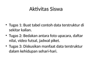 ini adalah materi mengenai Identifikasi_Data_Terstruktur (1).pptx