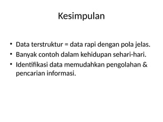 ini adalah materi mengenai Identifikasi_Data_Terstruktur (1).pptx