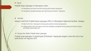 IDENTIFIKASI JENIS DAN PENGELOMPOKAN TIPE KARANG DI PERAIRAN KAYOPULAU KOTA JAYAPURA | PPTX