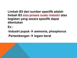 Identifikasi_Limbah_B3.ppt sebagai bahan pengetahuan | PPT