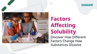 identify-factors-affecting-solubility-such-as-temperature,-manner-of ...