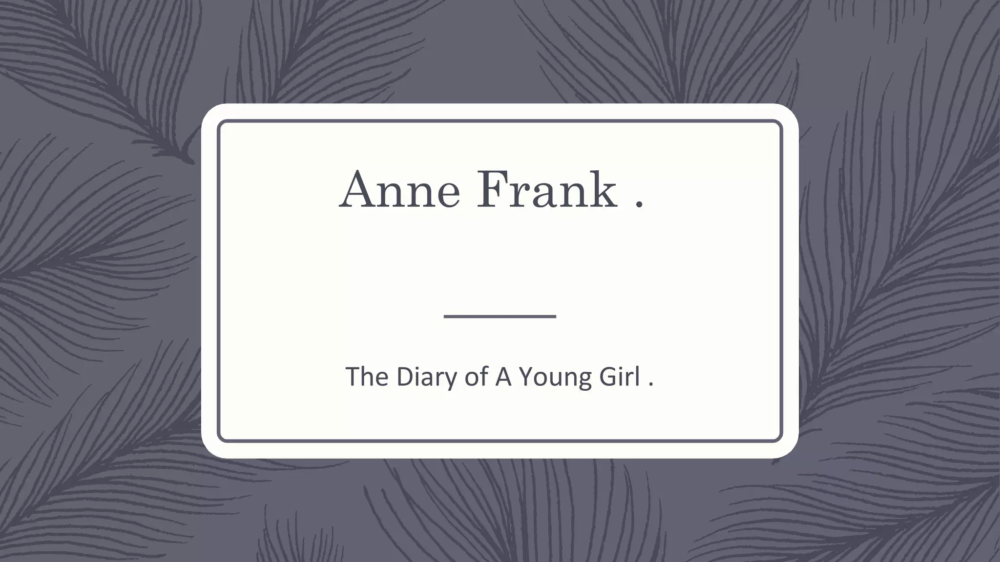 Anne Frank - The diary of a young girl | ODP