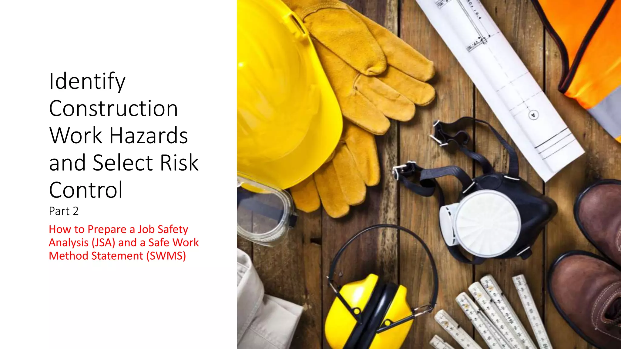 Identify ConstructionWork Hazards and Select Risk Control Strategies ...
