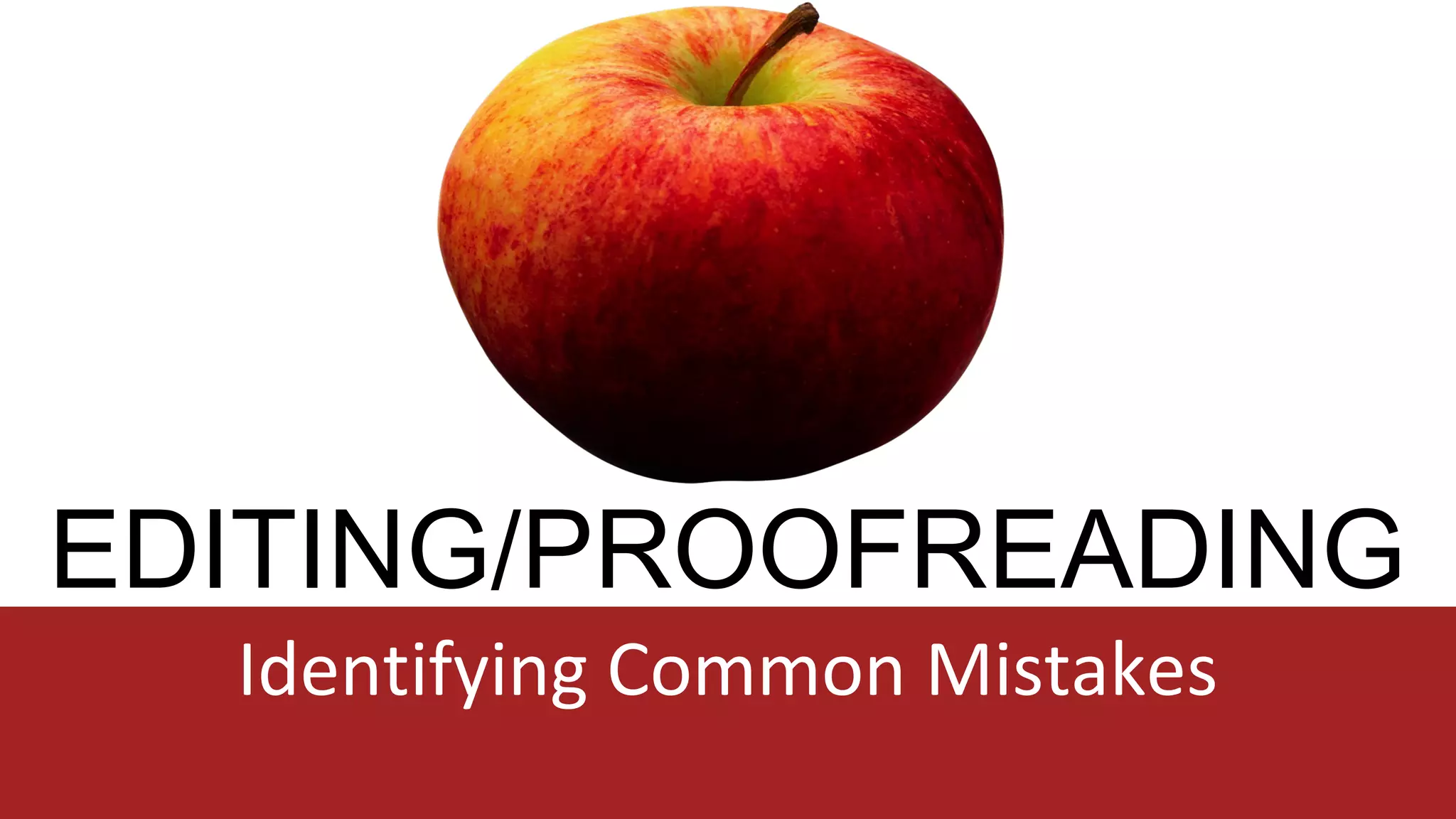Editing and Proofreading: Identify errors | PPT