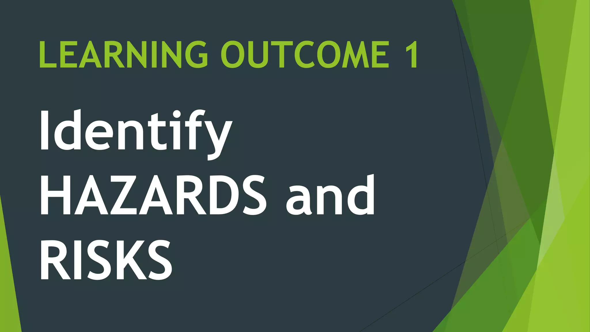 IDENTIFY HAZARDS AND RISK.pptx