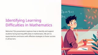 Identifying-Learning-Difficulties-in-Mathematics.pptx