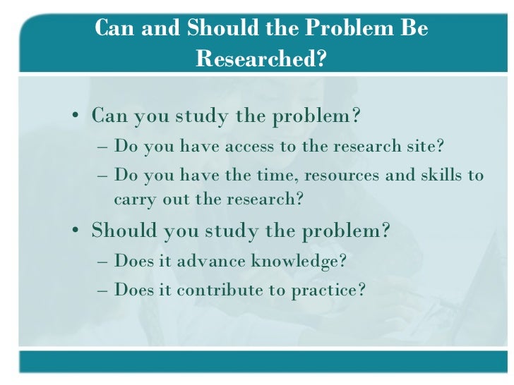 Identifying and defining a research problem