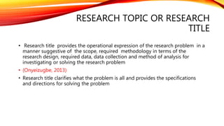 Identifying and defining a research problem | PPTX