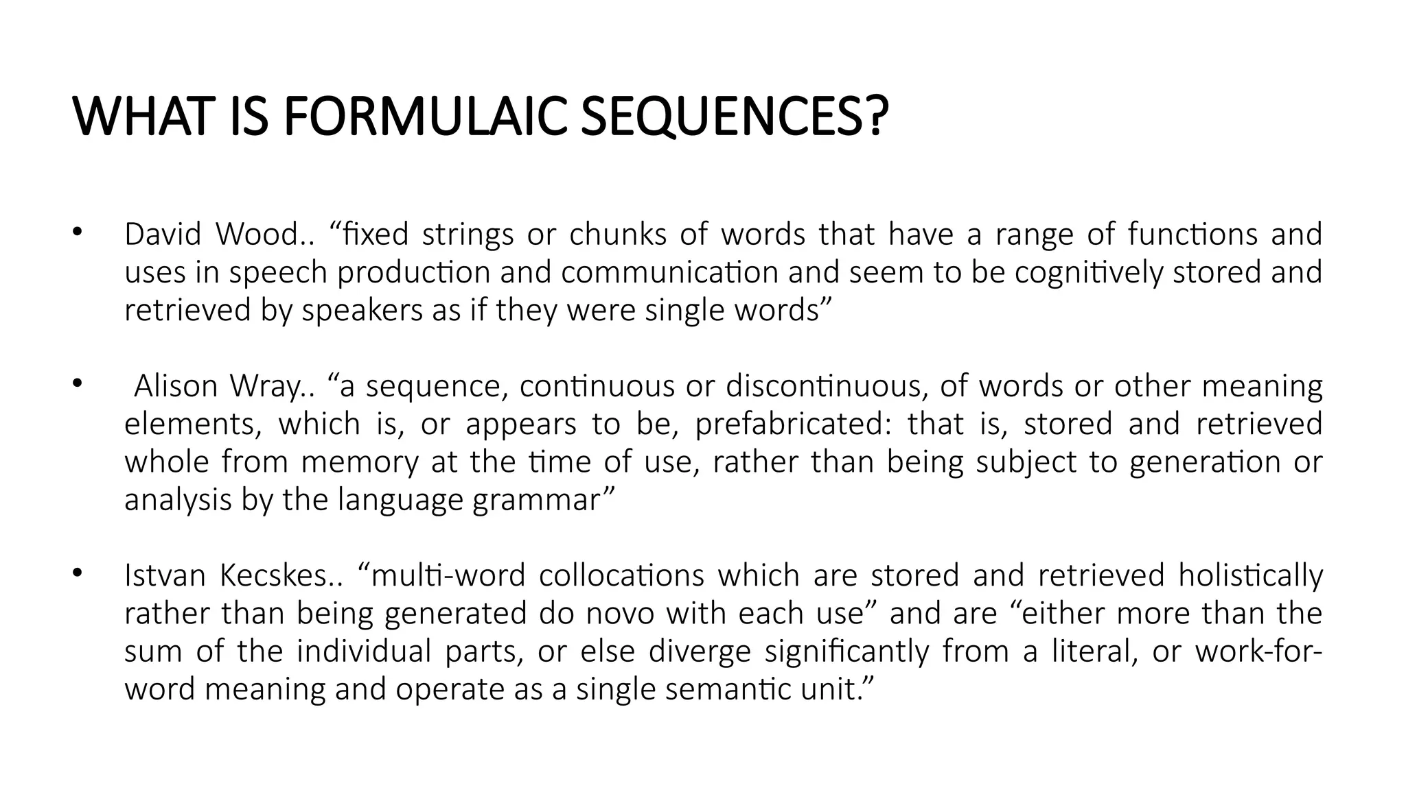 IDENTIFYING AND DESCRIBING FORMULAIC SEQUENCES.pptx