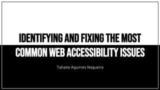 Identifying and fixing the most common web accessibility issues | PPT
