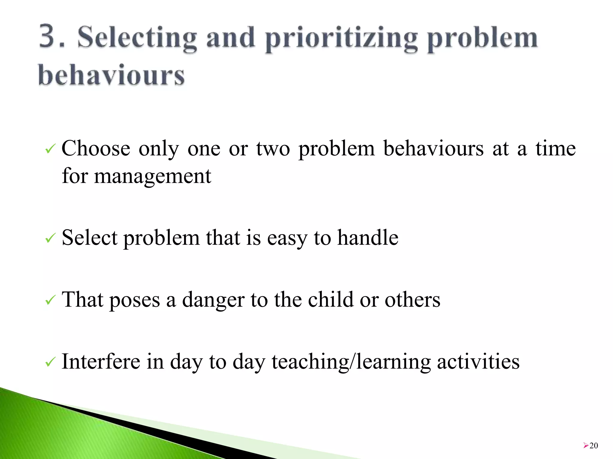 Identifying and managing problem behaviours in children with ...