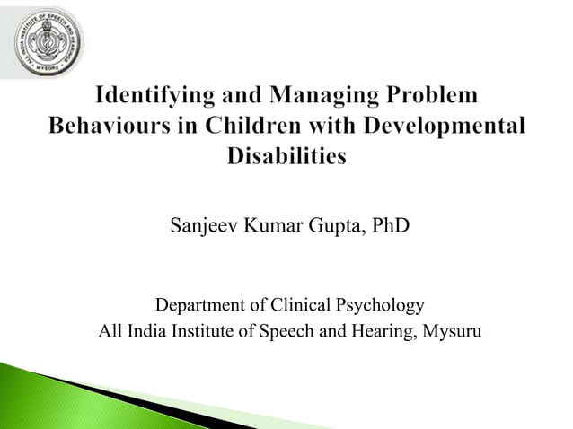 Identifying and managing problem behaviours in children with ...