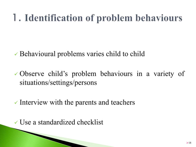 Identifying and managing problem behaviours in children with ...