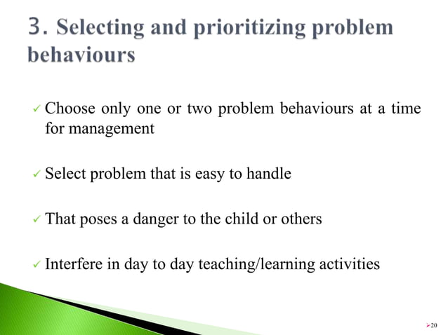 Identifying and managing problem behaviours in children with ...