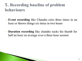Identifying and managing problem behaviours in children with ...