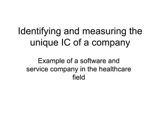 Identifying and measuring ic | PPT