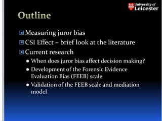 Identifying And Measuring Juror Bias About Forensic Science Evidence | PPTX