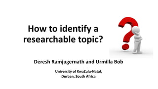 Identifying a research topic 17Jan2017vs1.pdf | Free Download