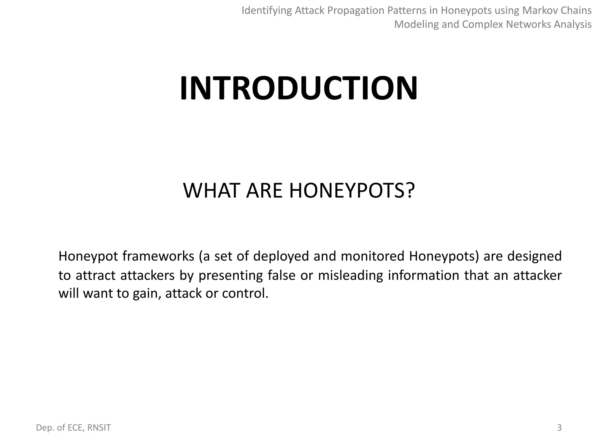 Identifying attack propagation patterns in Honeypots using Markov Chains Modelling and Complex ...