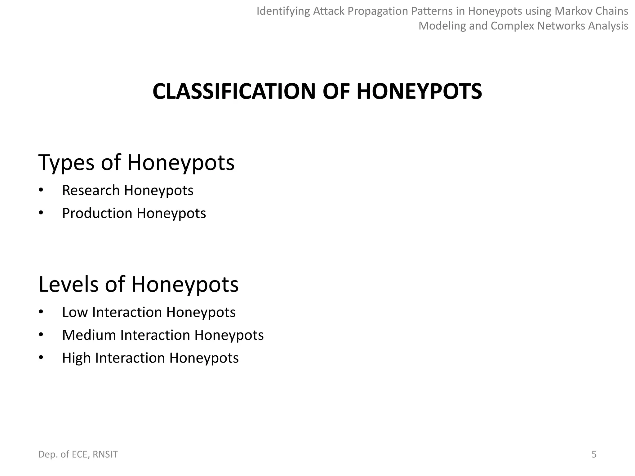 Identifying attack propagation patterns in Honeypots using Markov Chains Modelling and Complex ...