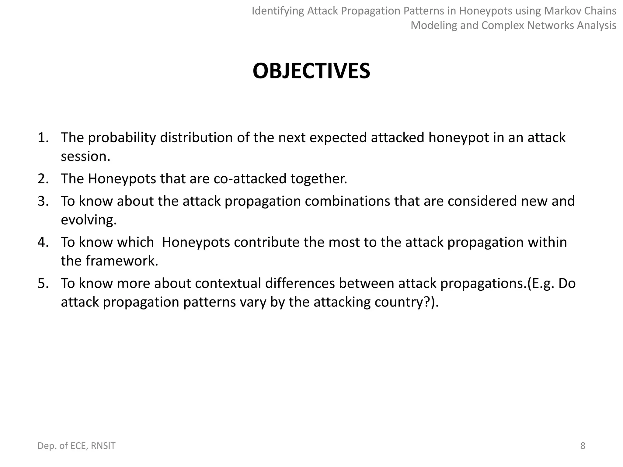 Identifying attack propagation patterns in Honeypots using Markov Chains Modelling and Complex ...