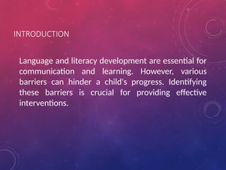 Identifying_Barriers_to_Language_and_Literacy.pptx