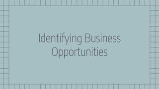 Identifying Business Opportunities.pptx