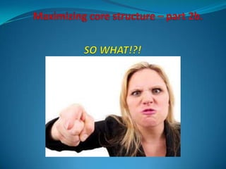 Identifying Core Structure | PPT