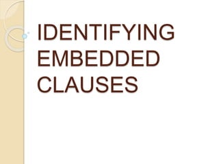 Identifying embedded clauses | PPTX