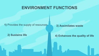 Identifying & Evaluating environmental resources and how to design an ...