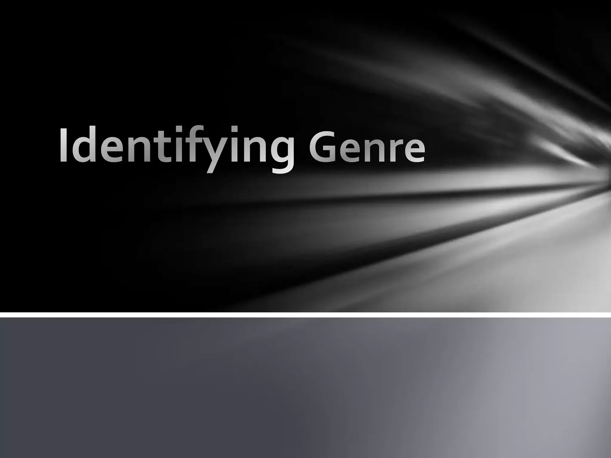 Identifying genre | PPT