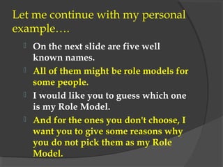 Identifying life changing role models | PPT