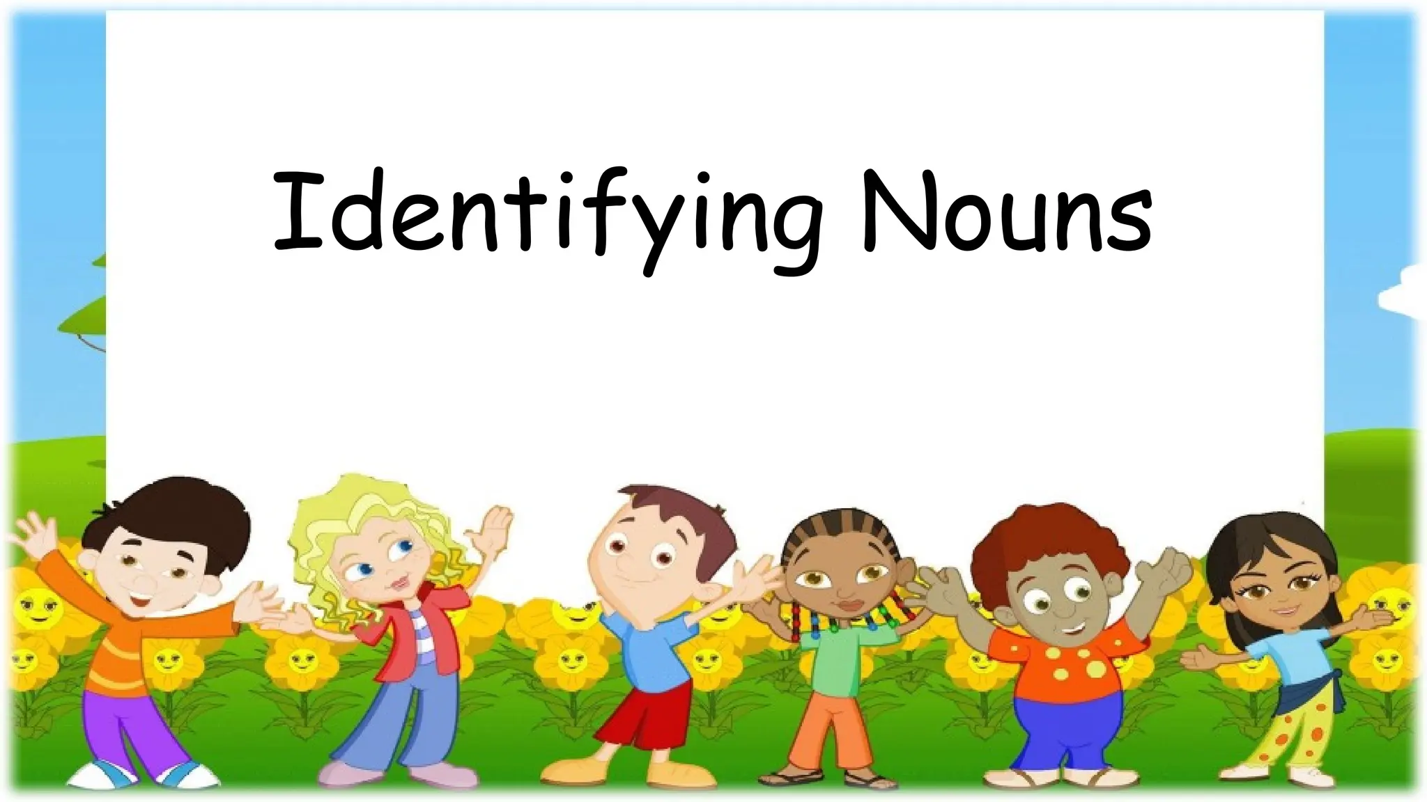 Identifying and reading Nouns and activities.pptx