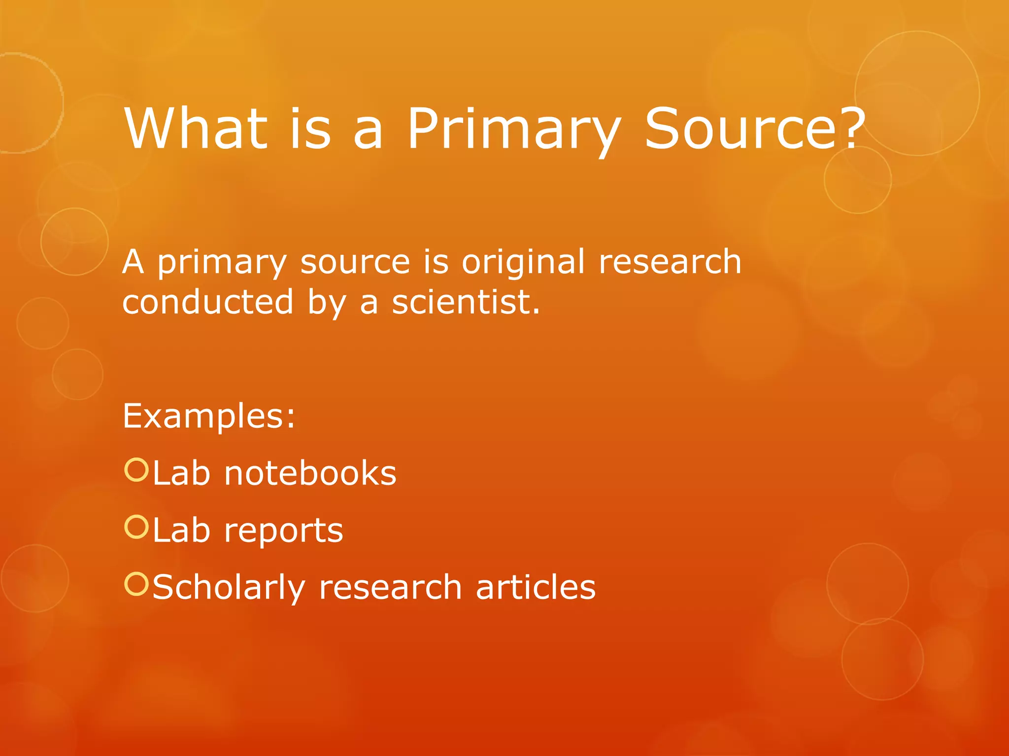 Identifying primary and secondary sources in the sciences | PPT