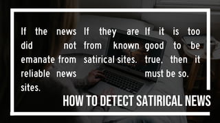 Identifying satirical source from good source | PPT
