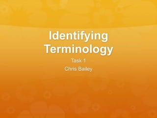 Identifying terminology | PPT