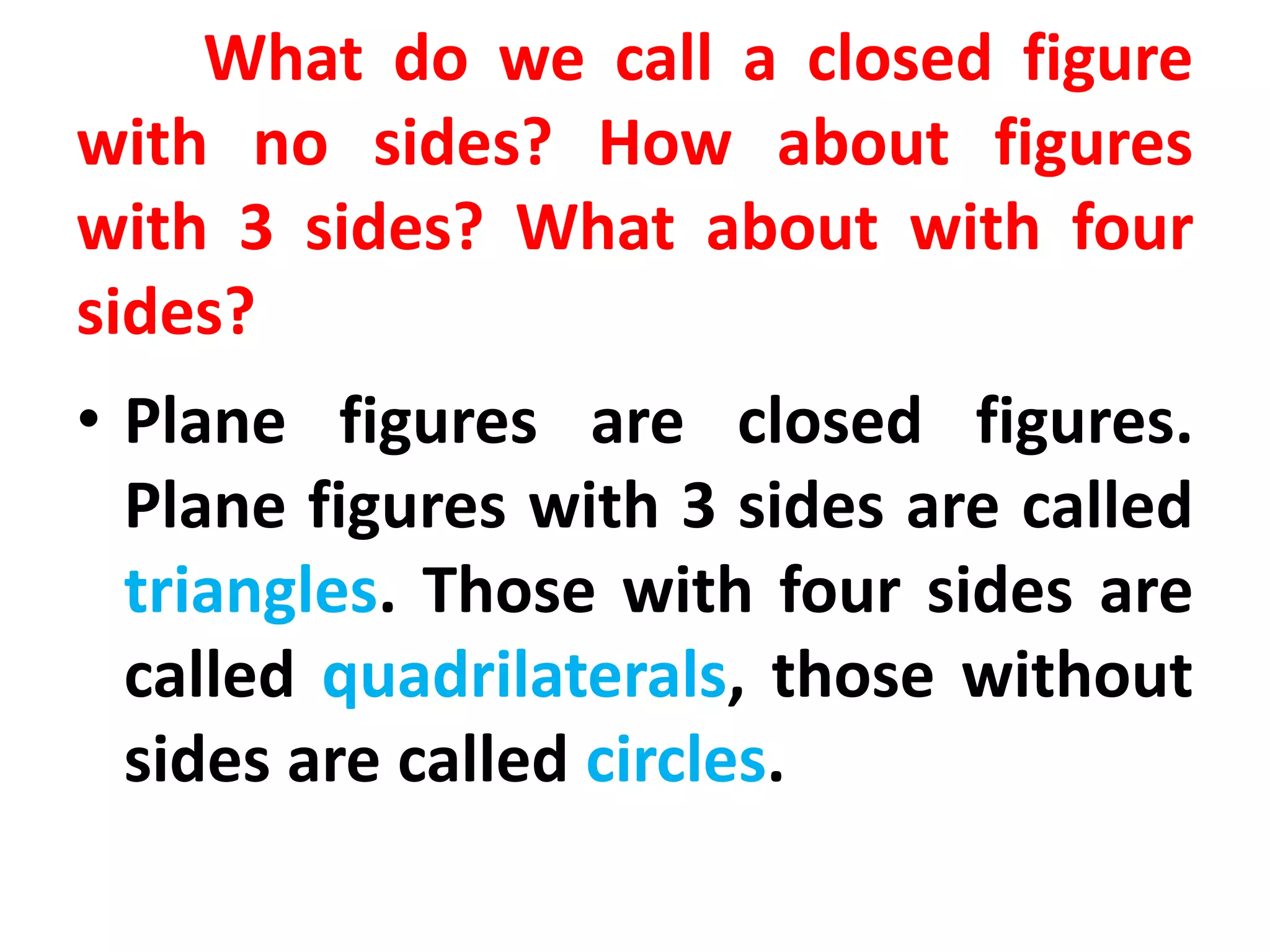 Identifying the different kinds of plane figures | PPT