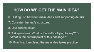 IDENTIFYING THE MAIN IDEA.ENGLISH7POWERPOINTPRESENTATION | PPTX